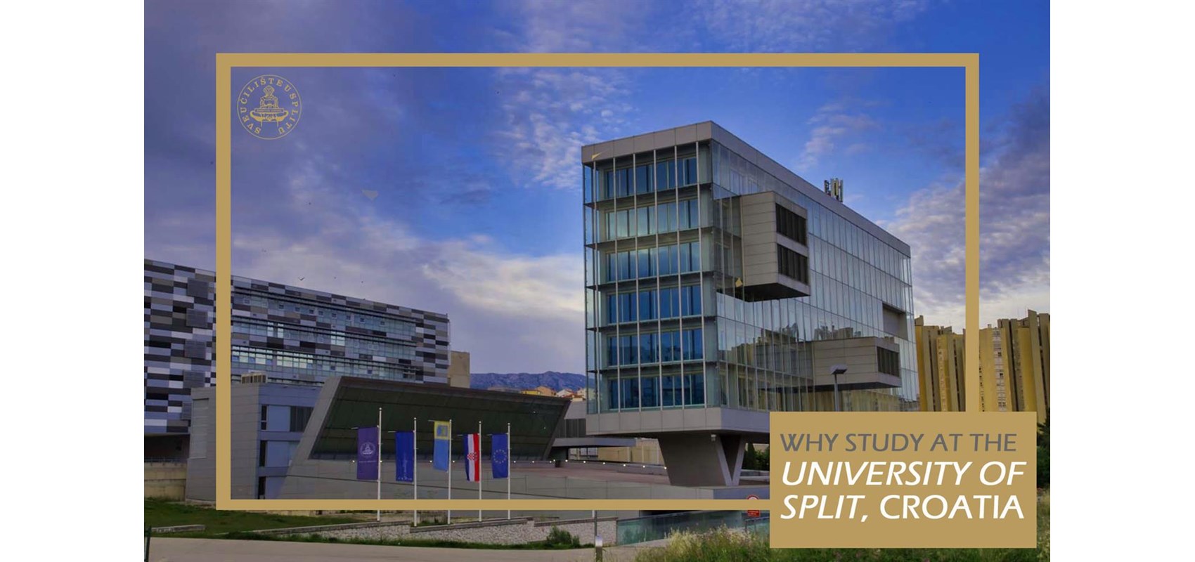 Sveučilište u Splitu - WHY STUDY AT THE UNIVERSITY OF SPLIT?